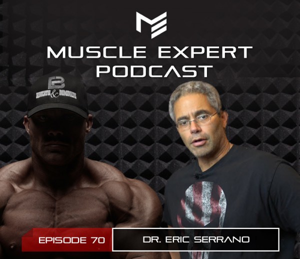 70- Dr. Eric Serrano- Optimize Your Hormones, Body Composition and the ...